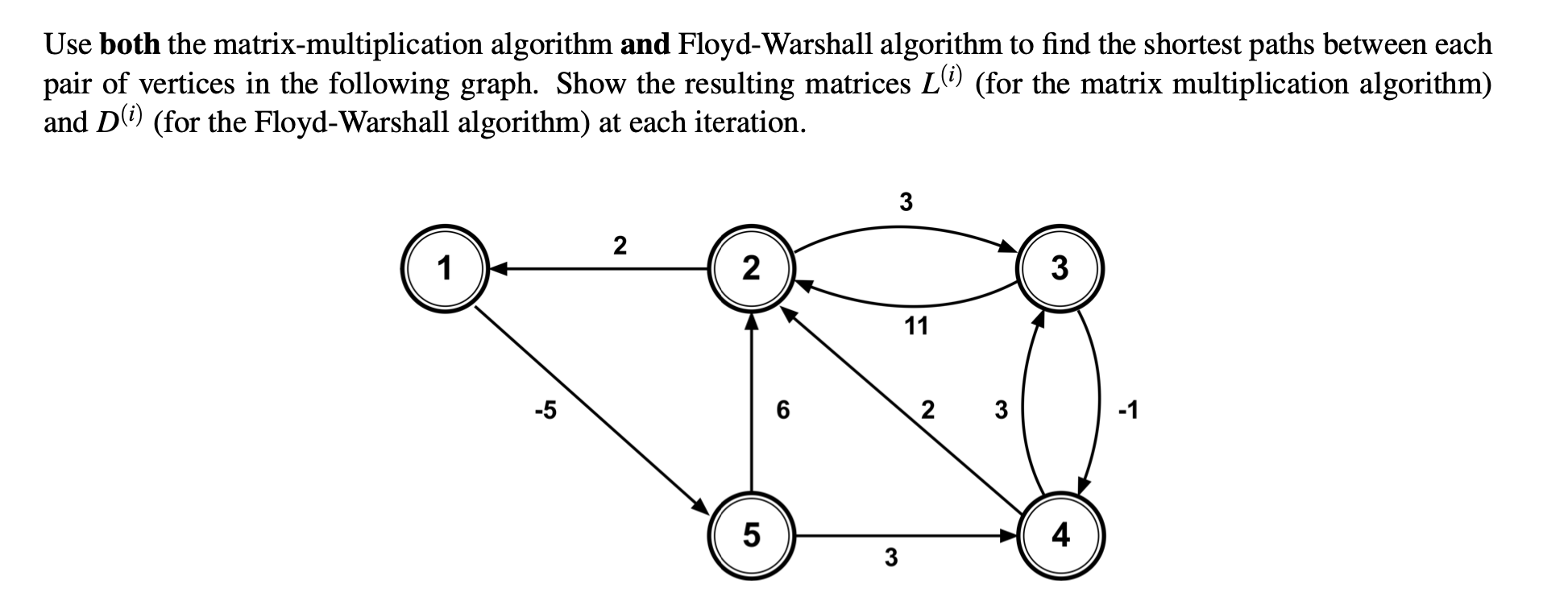 Solved Use both the matrix-multiplication algorithm and | Chegg.com