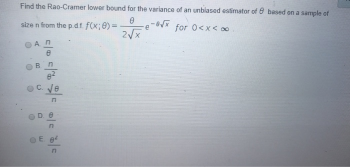 Solved Find the Rao-Cramer lower bound for the variance of | Chegg.com