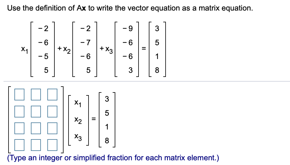 Solved Use the definition of Ax to write the vector equation | Chegg.com