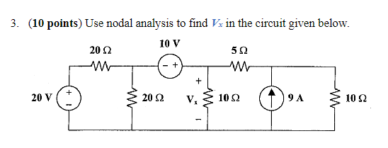 Solved (10 ﻿points) ﻿Use nodal analysis to find Vx ﻿in the | Chegg.com