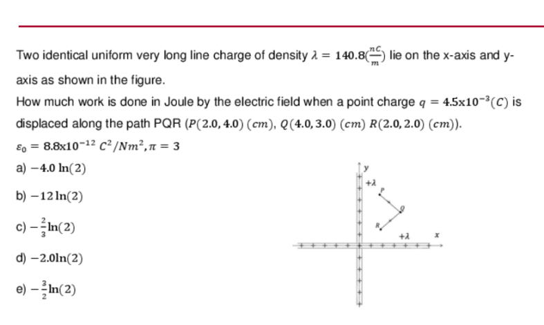 [Solved]: Two identical uniform very long line charge of d