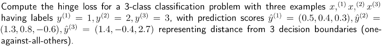 Compute the hinge loss for a 3-class classification | Chegg.com