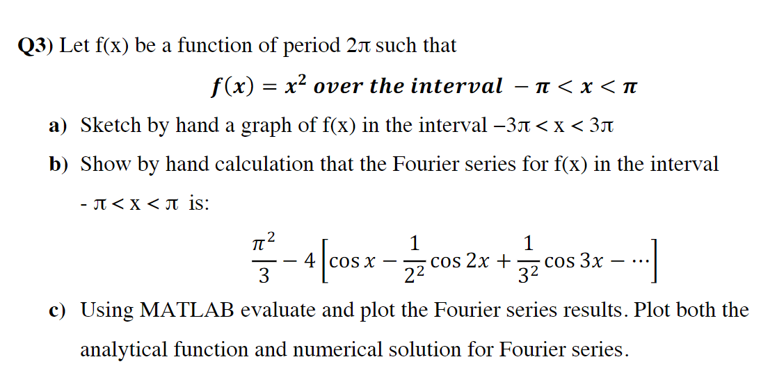 Solved Q3) Let f(x) be a function of period 29 such that | Chegg.com