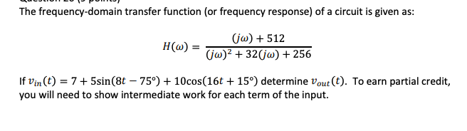 Solved The frequency-domain transfer function (or frequency | Chegg.com