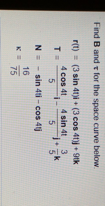 Solved Find B and t for the space curve below. r(t) = (3 sin | Chegg.com