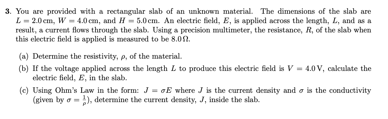 Solved You are provided with a rectangular slab of an | Chegg.com
