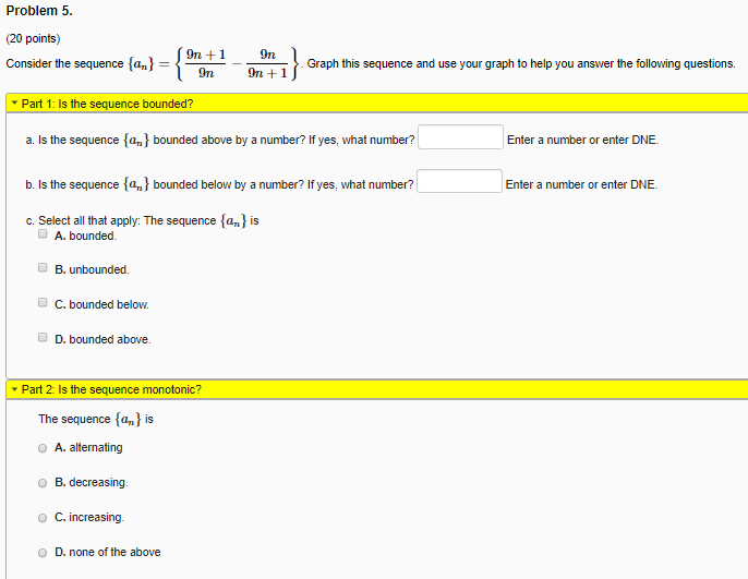 Solved Problem 5. (20 points) 9n + Consider the sequence {n} | Chegg.com