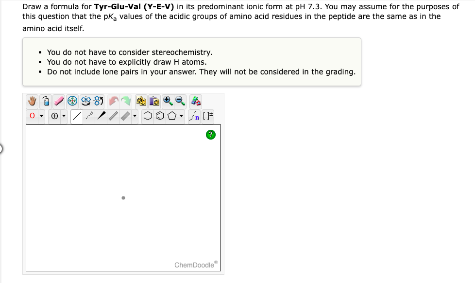 Draw a formula for Tyr−Glu−Val(Y−E−V) in its | Chegg.com