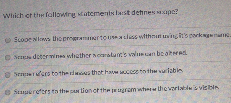 Solved Which of the following statements best defines scope? | Chegg.com