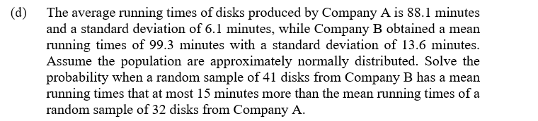 Solved (d) The average running times of disks produced by | Chegg.com