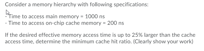 Solved Consider a memory hierarchy with following | Chegg.com