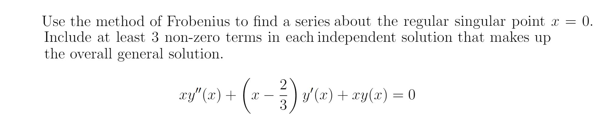 Solved Use the method of Frobenius to find a series about | Chegg.com