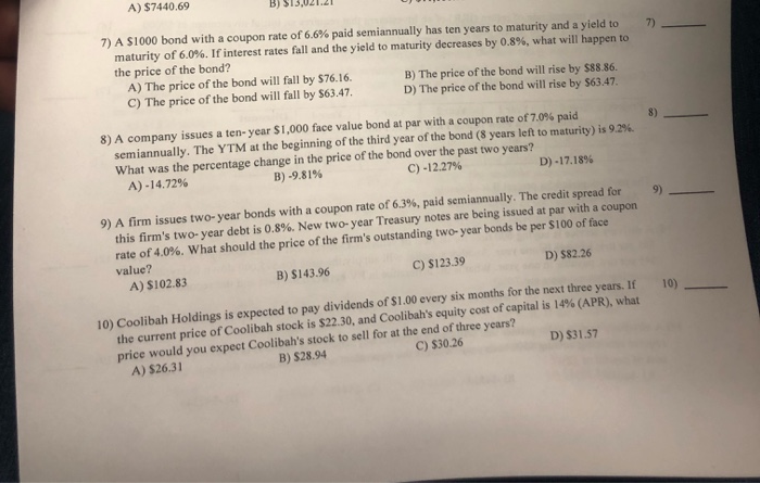 Solved A) $7440.69 B) $13,021.21 7) 7) A S1000 bond with a | Chegg.com