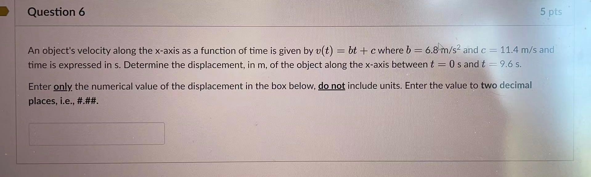 Solved Question 6 5 Pts An Objects Velocity Along The