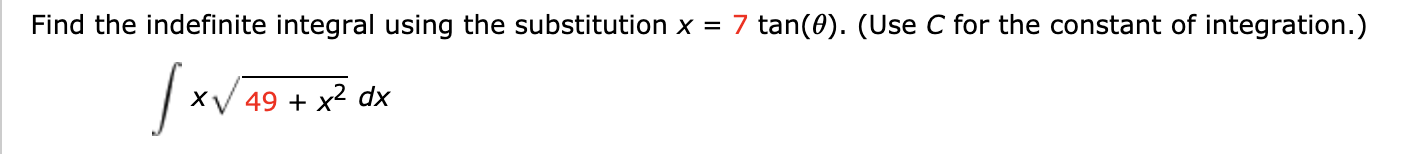 Solved Find The Indefinite Integral Using The Substitution X