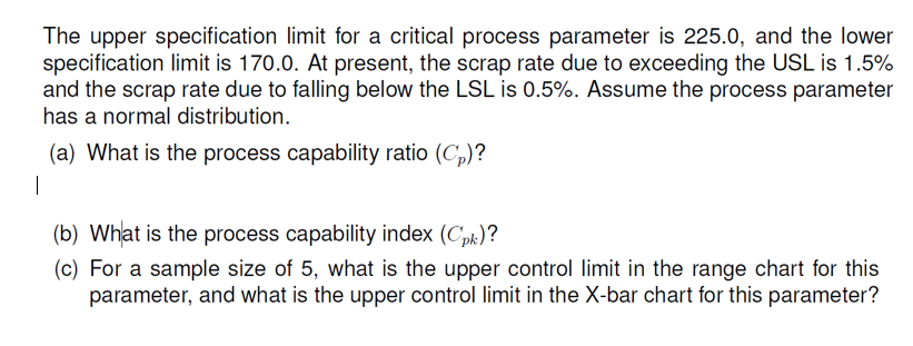 Solved The upper specification limit for a critical process | Chegg.com