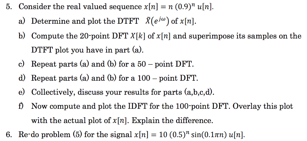 Solved Consider the real valued sequence x[n] = n (0.9)" | Chegg.com