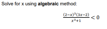Solved Solve for x using algebraic method: (2-x)(3x-2)