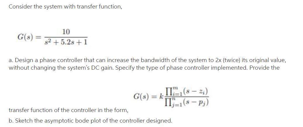Consider the system with transfer function, G(8) 10 | Chegg.com