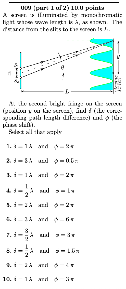 Solved 009 (part 1 of 2) 10.0 points A screen is illuminated | Chegg.com
