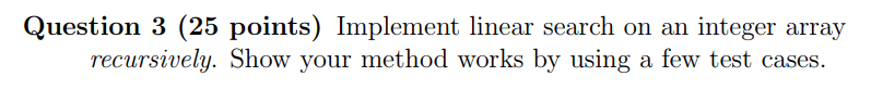Solved Implement linear search on an integer array | Chegg.com
