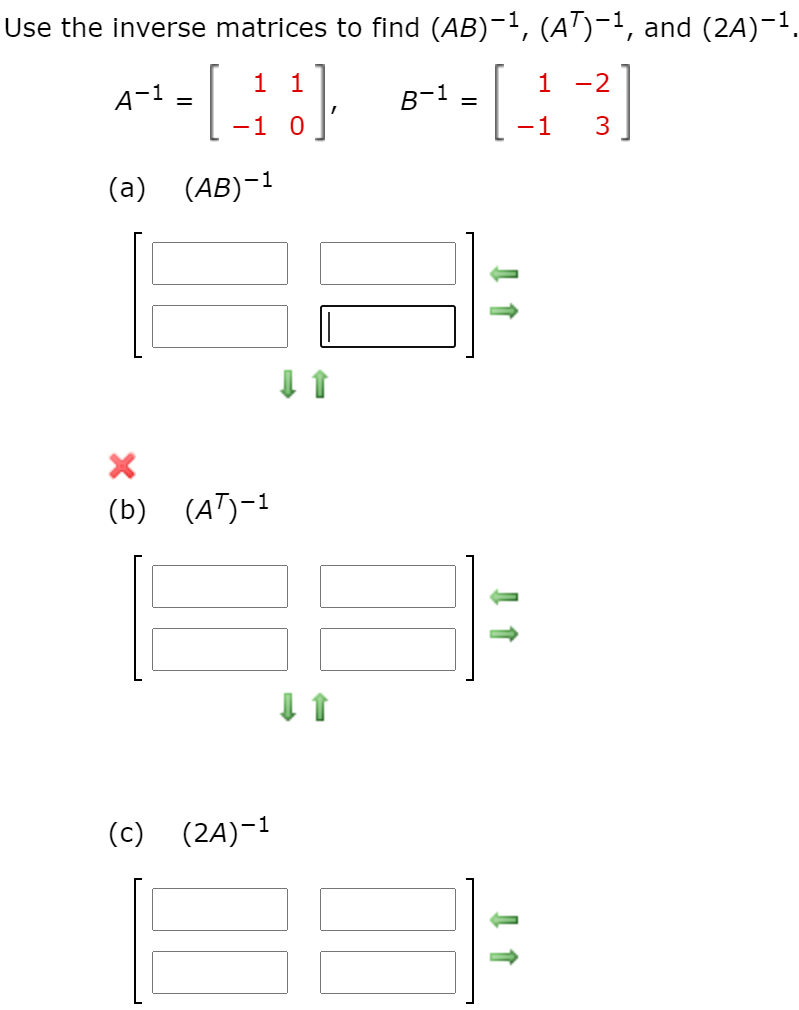 Solved Use the inverse matrices to find (AB)-1, (AT)-1, and | Chegg.com