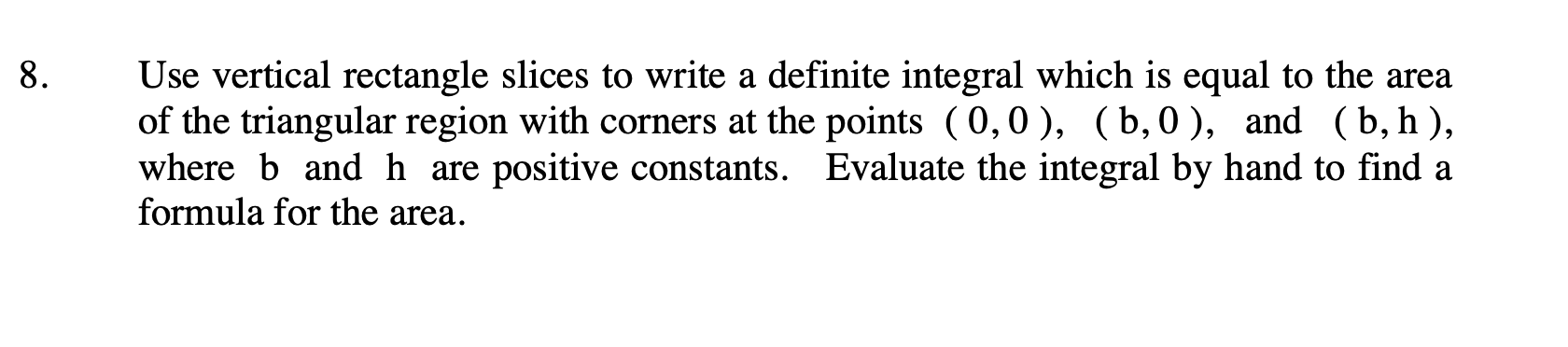 Solved 8. Use vertical rectangle slices to write a definite | Chegg.com