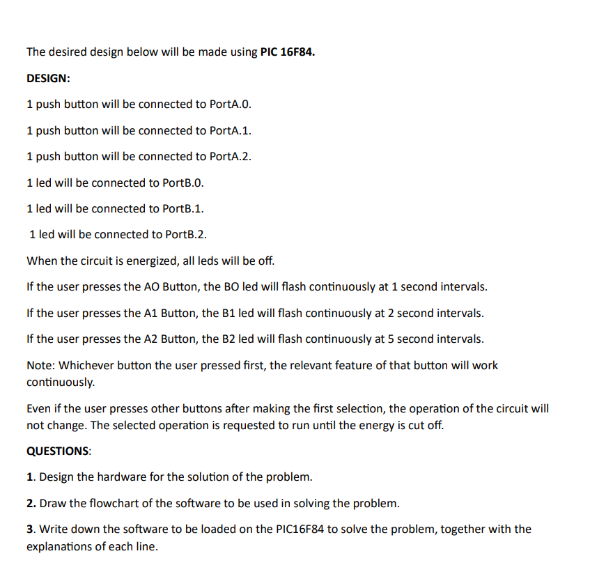 Solved The desired design below will be made using PIC | Chegg.com