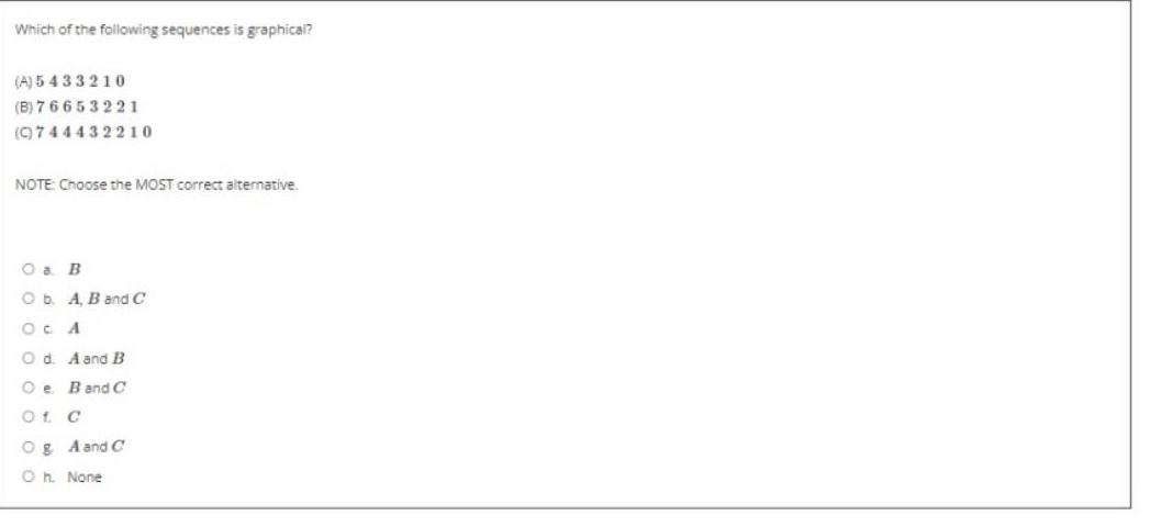Solved Which of the following sequences is graphical? (A) | Chegg.com