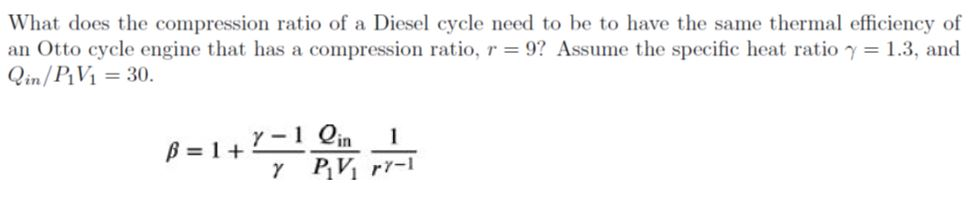 Solved What does the compression ratio of a Diesel cycle | Chegg.com