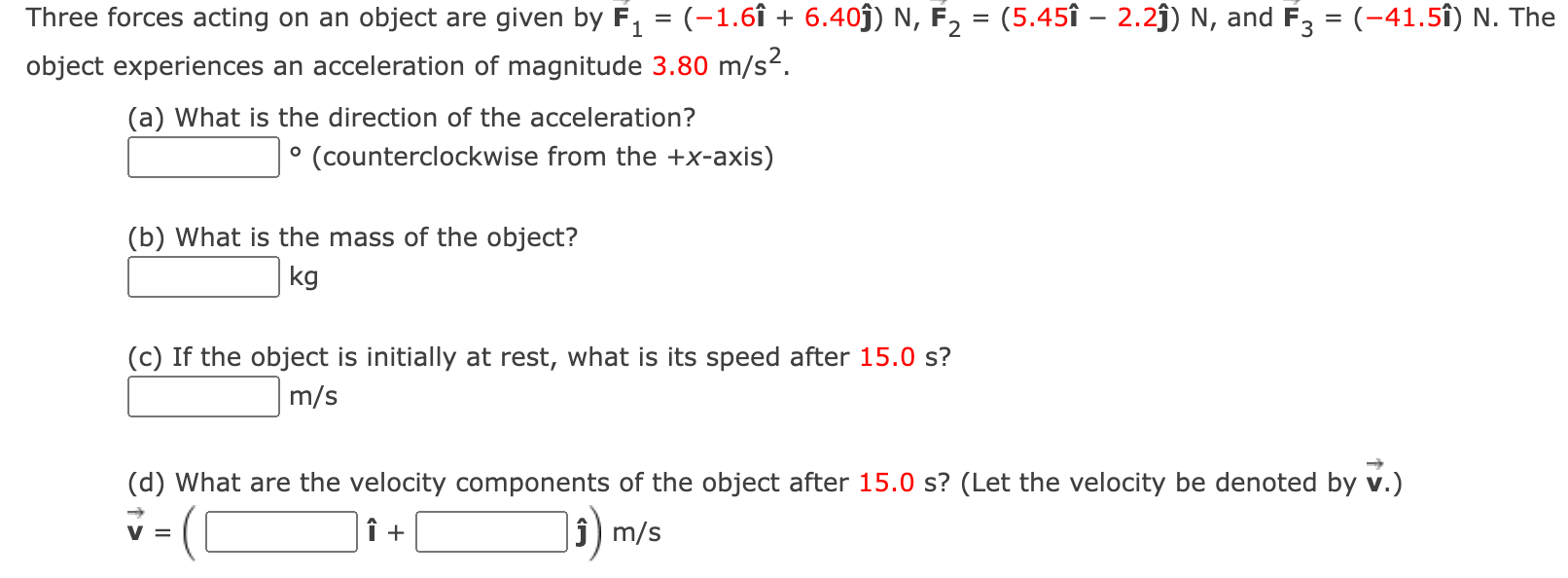 Solved Three Forces Acting On An Object Are Given By