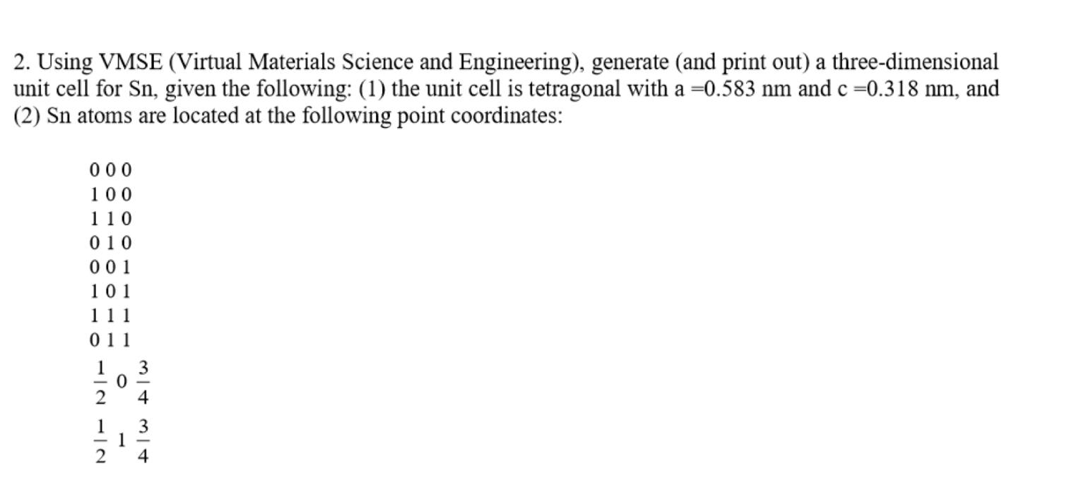 2. Using VMSE (Virtual Materials Science and | Chegg.com