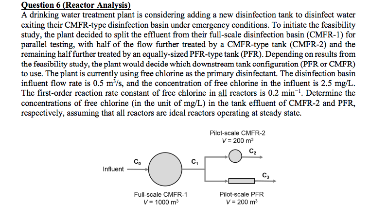 Question 6 (Reactor Analysis) A drinking water | Chegg.com