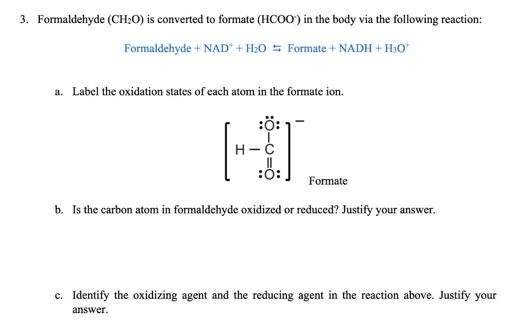 Solved Formaldehyde (CH2O) is converted to formate (HCOO−)in | Chegg.com