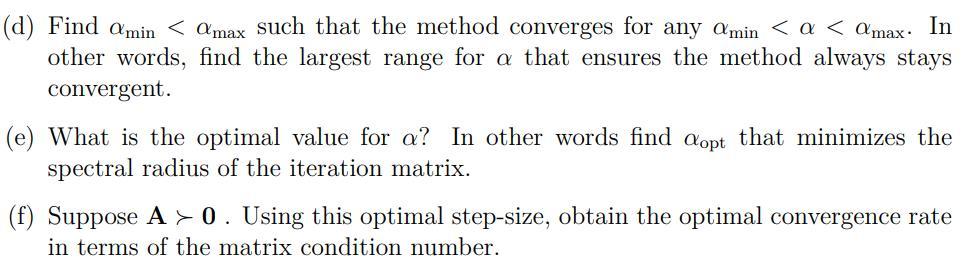 Solved For solving Ax=b, consider the stationary Richardson | Chegg.com