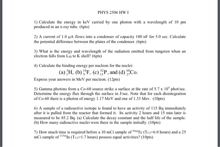 Solved PHYS 2506 HWI 1) Calculate the energy in keV carried | Chegg.com
