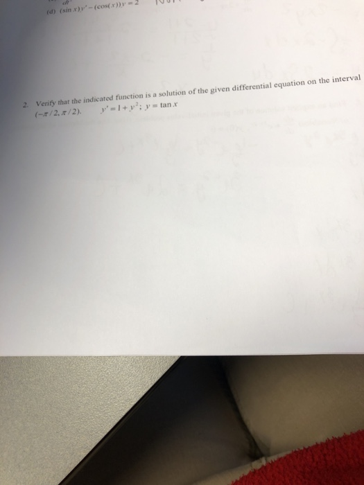 Solved 2. Verity that the indicated fiunction is a solution | Chegg.com