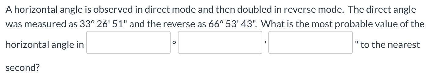 Solved A horizontal angle is observed in direct mode and | Chegg.com