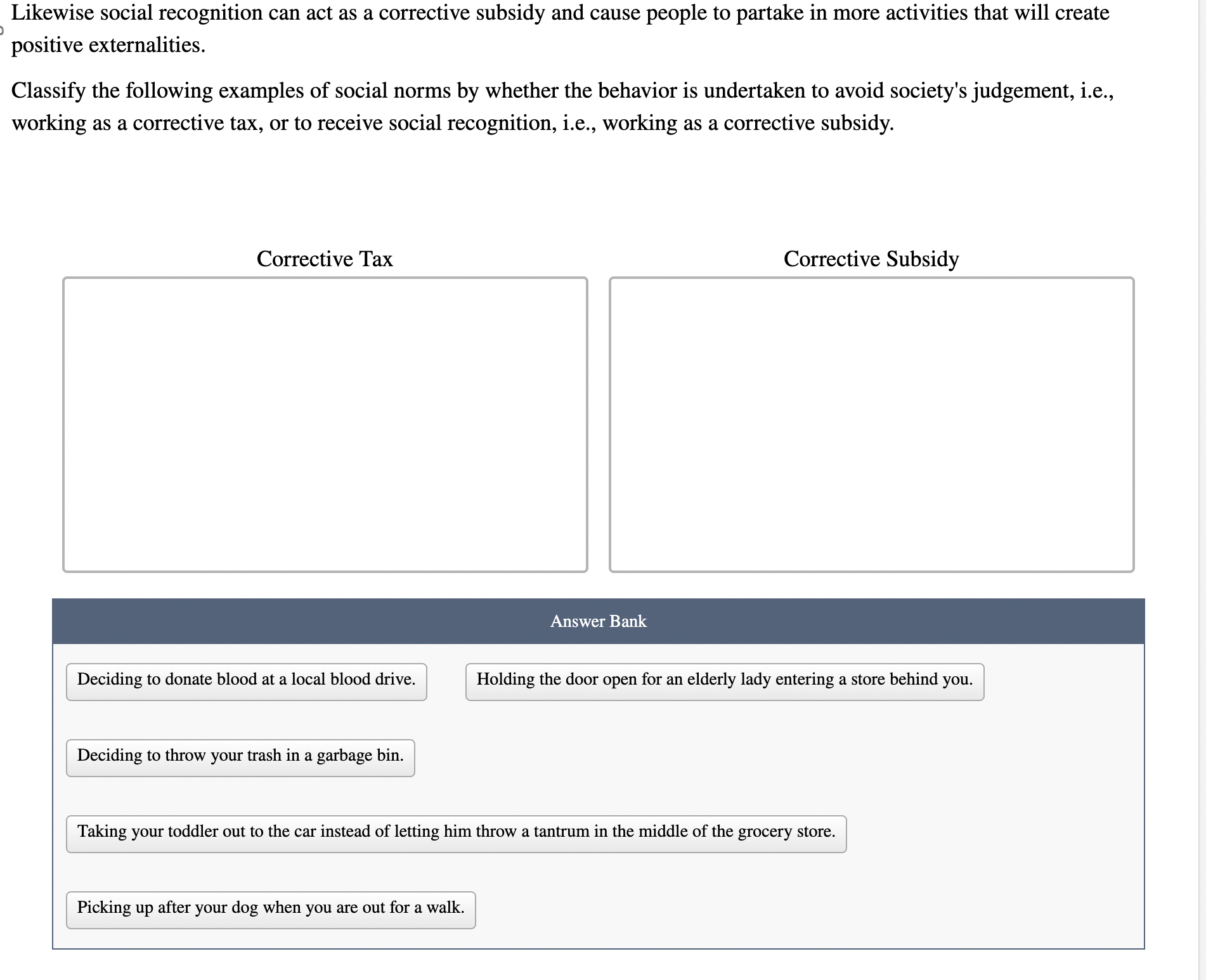 Solved Likewise social recognition can act as a corrective | Chegg.com