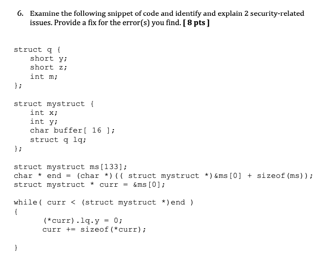 Solved 6. Examine the following snippet of code and identify | Chegg.com