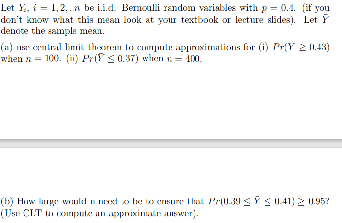 Solved Let Yi, i = 1,2,..n be i.i.d. Bernoulli random | Chegg.com