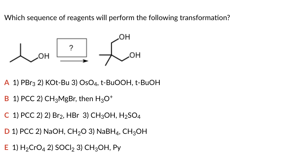 Solved Which sequence of reagents will perform the following | Chegg.com