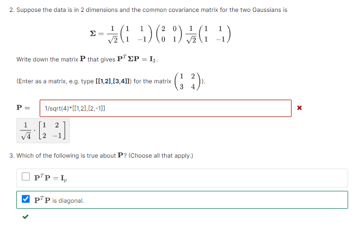 Solved Transformation to Spherical Gaussians 2.0/3 points | Chegg.com
