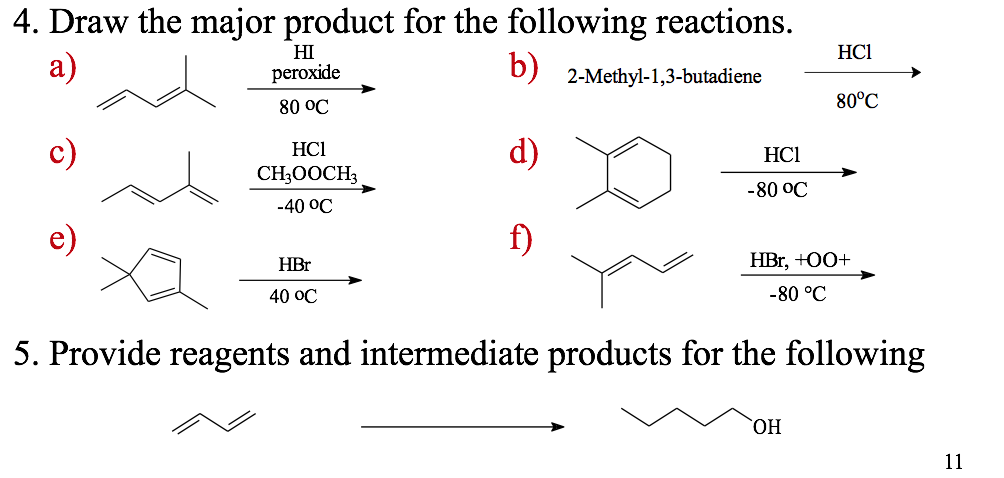 Solved 4. Draw the major product for the following | Chegg.com