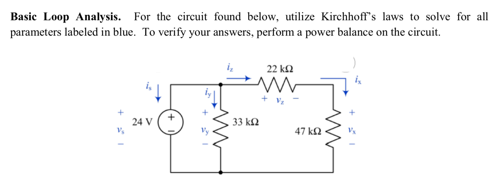 Solved Basic Loop Analysis. For the circuit found below, | Chegg.com
