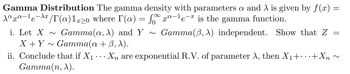 Solved = = Gamma Distribution The gamma density with | Chegg.com