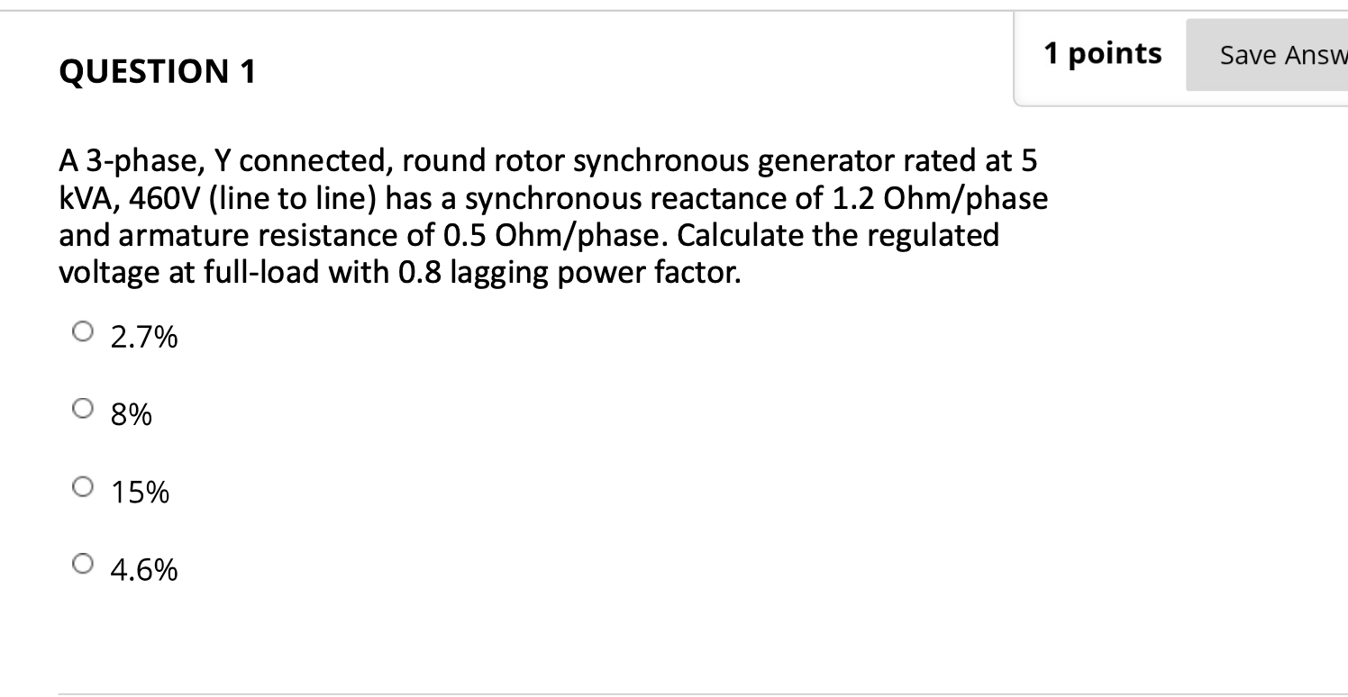Solved QUESTION 1 1 points Save Answ A 3-phase, Y connected, | Chegg.com