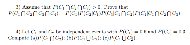 Solved 3) Assume that P(C1∩C2∩C3)>0. Prove that | Chegg.com