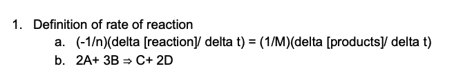 Solved Definition of rate of reactiona. ﻿ delta | Chegg.com