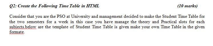 Solved Q2: Create the Following Time Table in HTML (10 | Chegg.com
